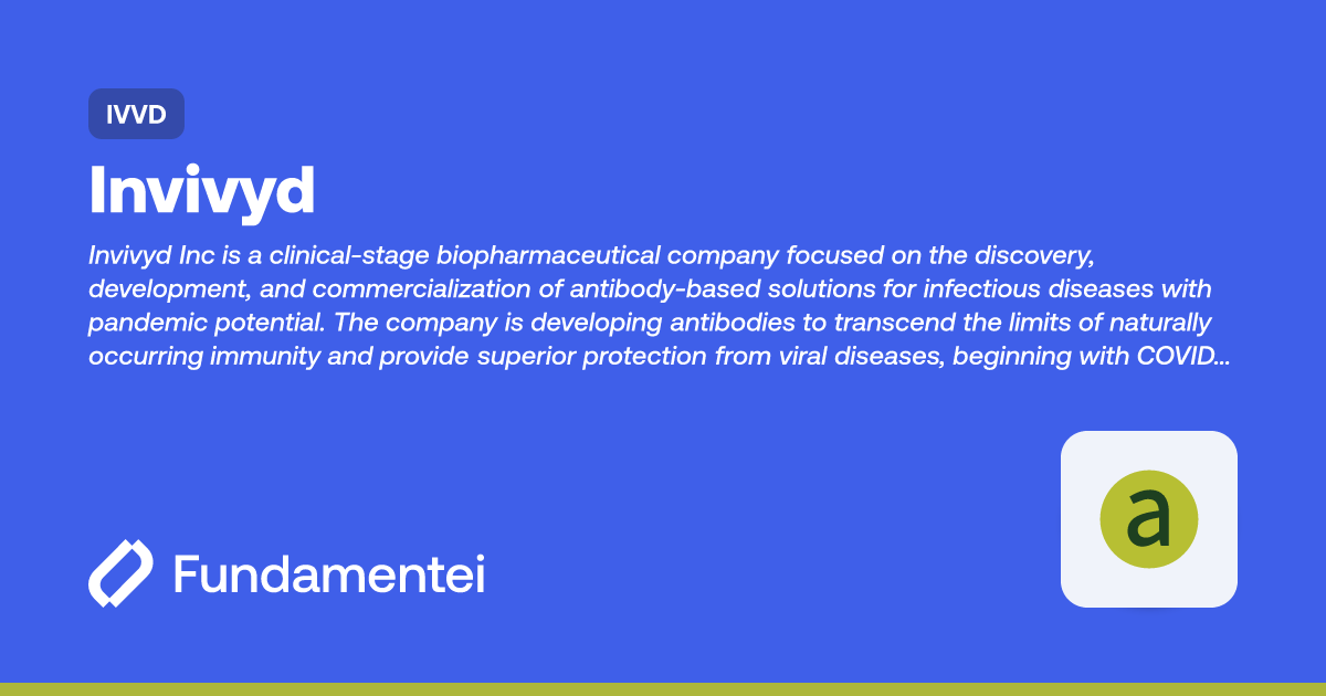 IVVD - Invivyd | Fundamentei
