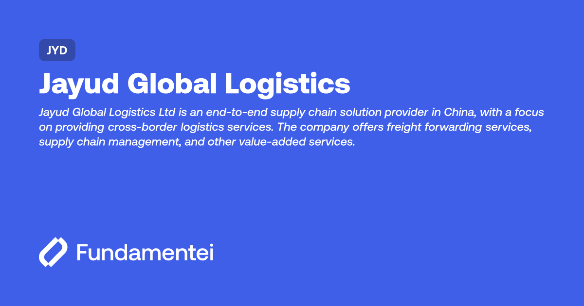 JYD - Jayud Global Logistics | KPIs | Fundamentei