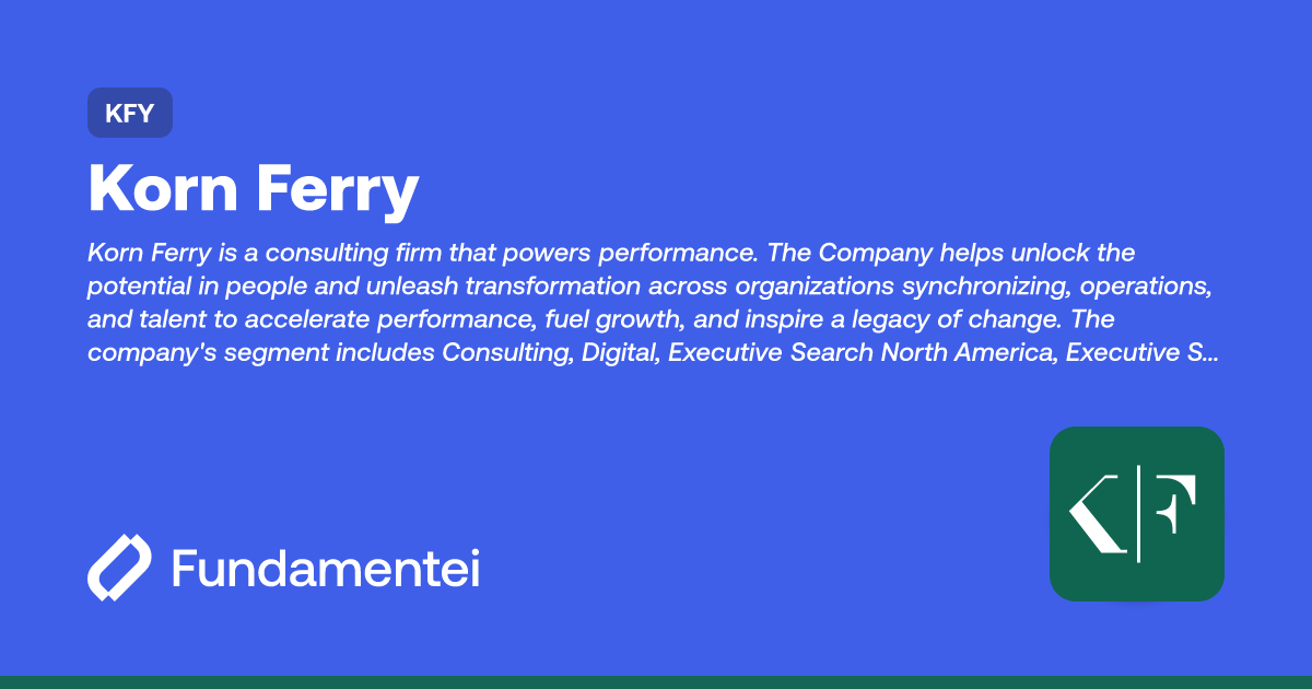 KFY - Korn Ferry | Fundamentei