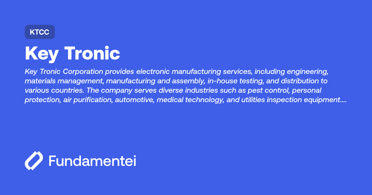 KTCC - Key Tronic | Fundamentei