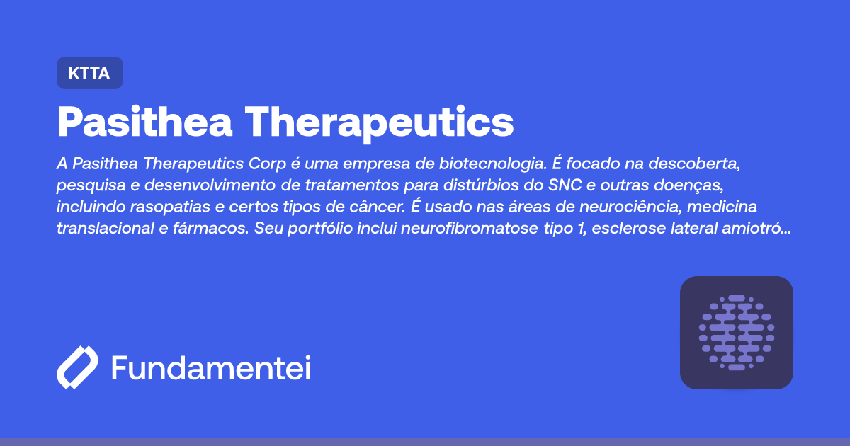 KTTA - Pasithea Therapeutics | Fundamentei