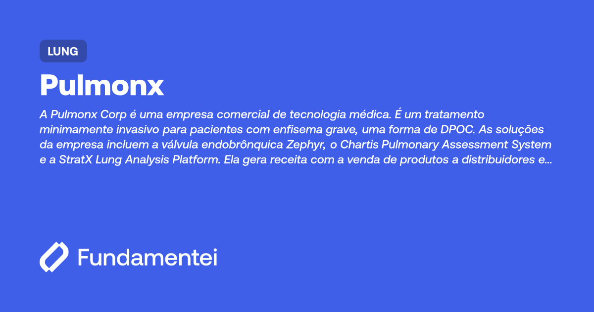 LUNG - Pulmonx | Fundamentei