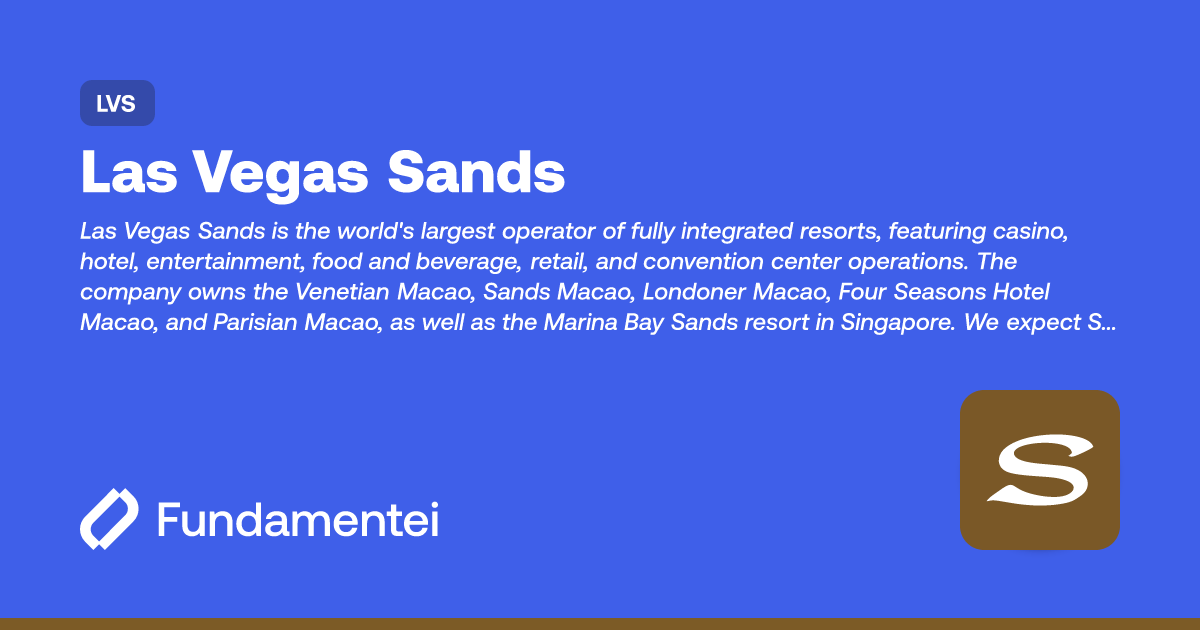 LVS - Las Vegas Sands | Fundamentei