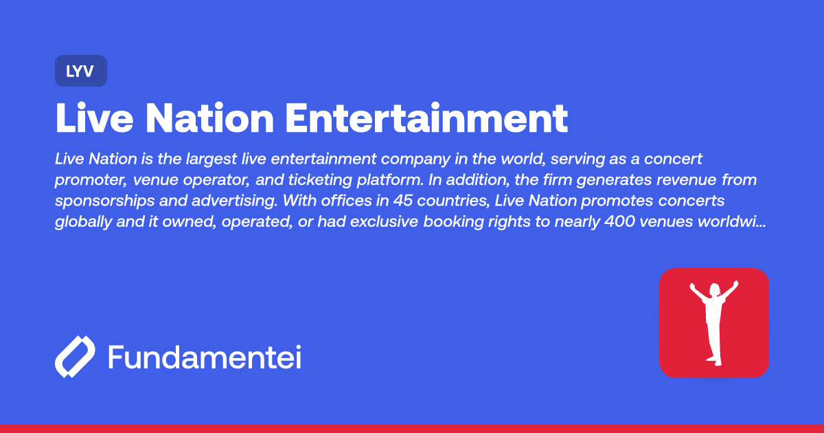 LYV - Live Nation Entertainment | Fundamentei