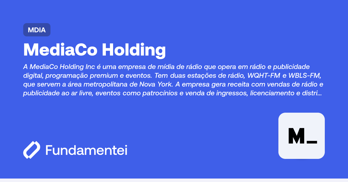 MDIA - MediaCo Holding | Fundamentei