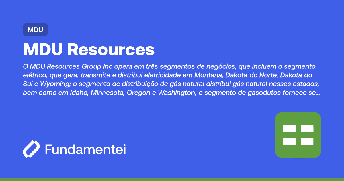 MDU - MDU Resources Group | Fundamentei
