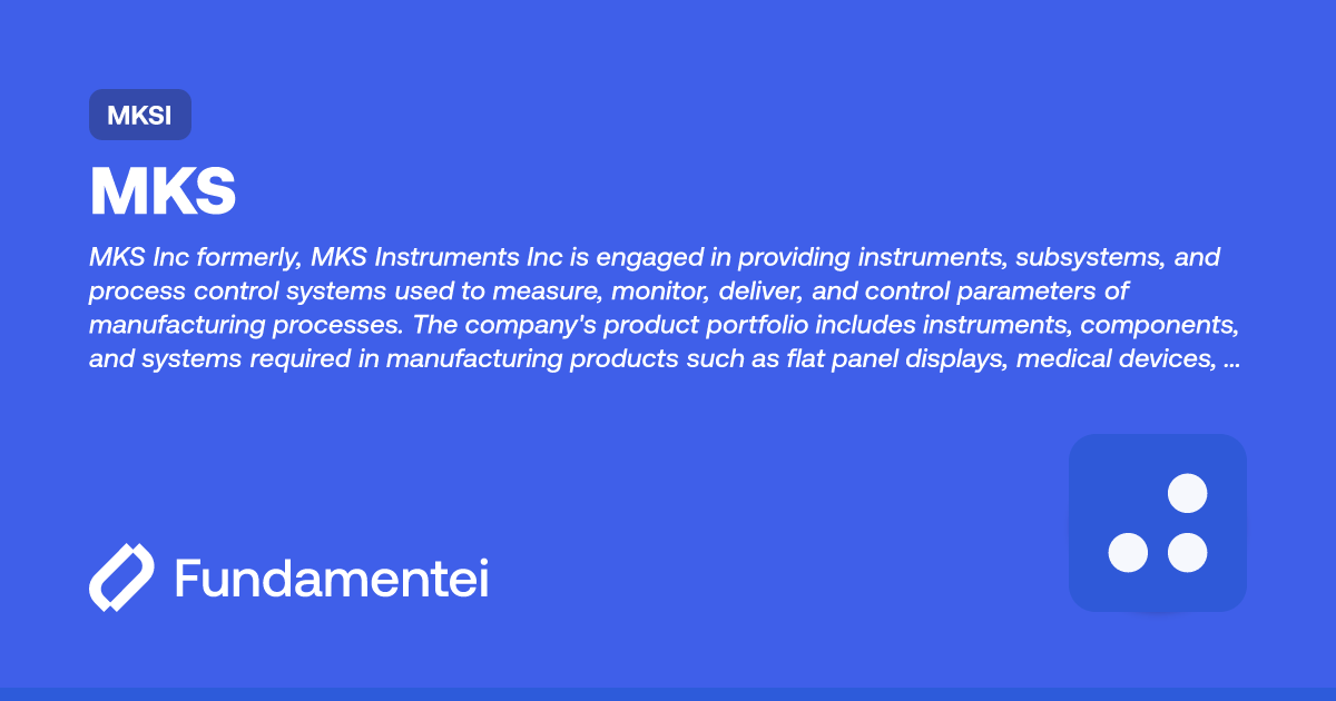 MKSI - MKS Instruments | Fundamentei