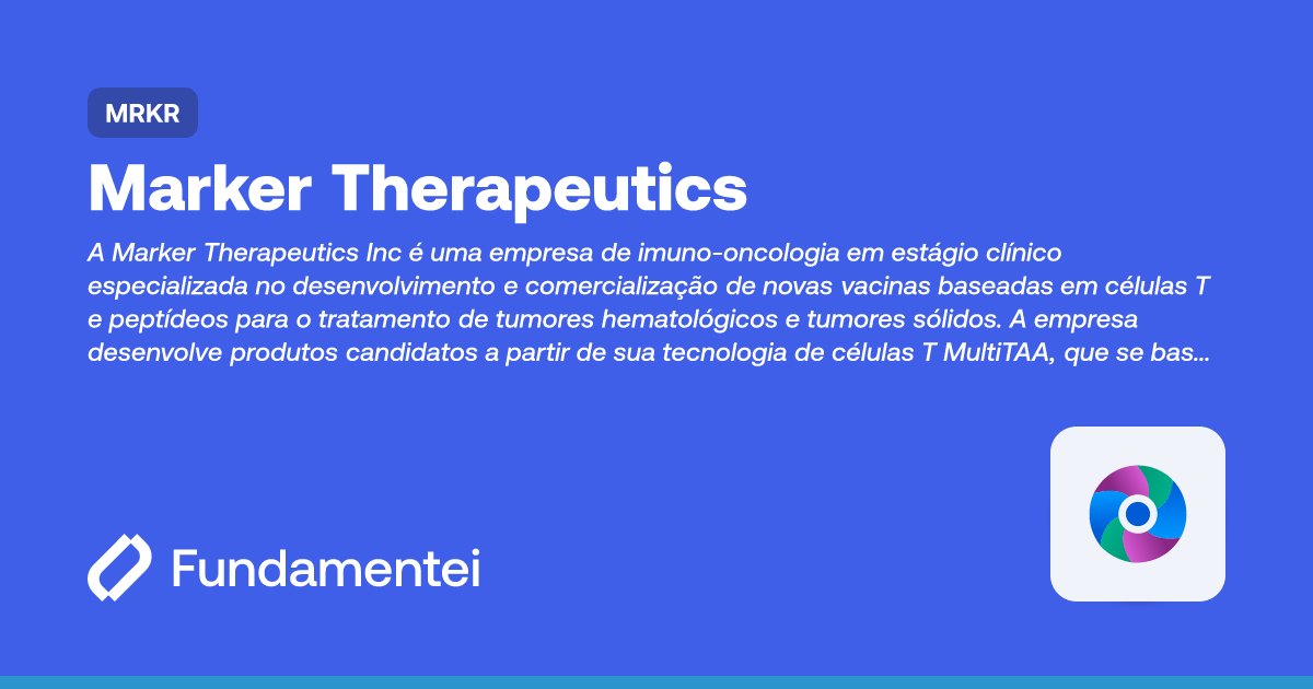 MRKR - Marker Therapeutics | Fundamentei