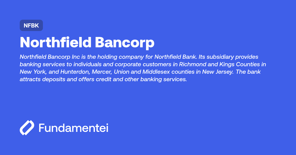NFBK - Northfield Bancorp | Fundamentei