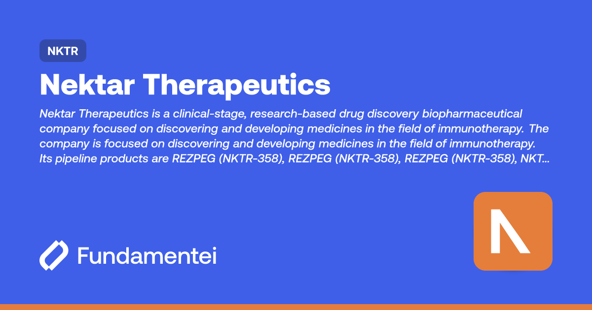 NKTR - Nektar Therapeutics | KPIs | Fundamentei