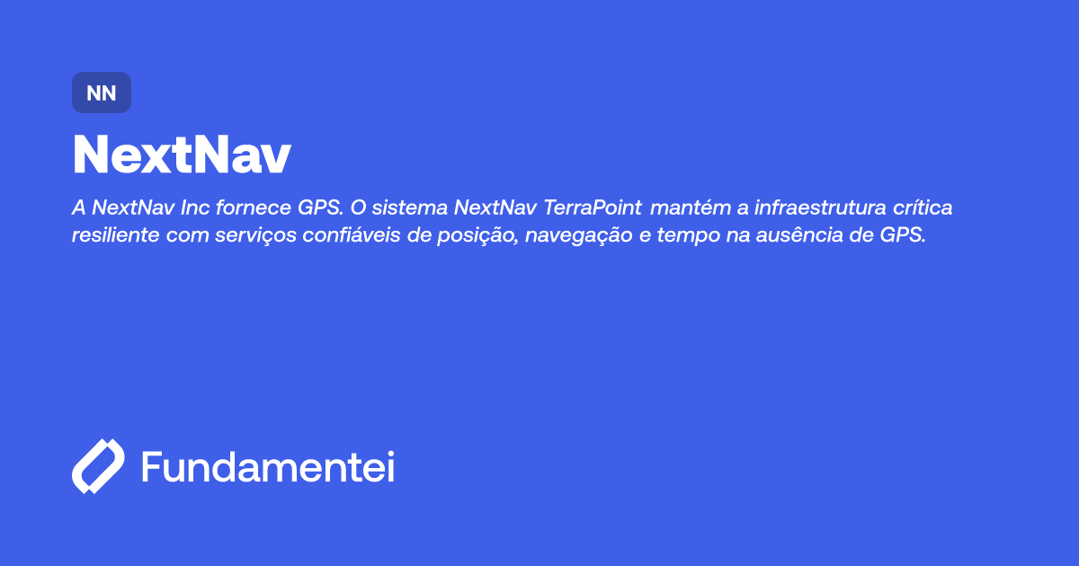 NN - NextNav | Fundamentei