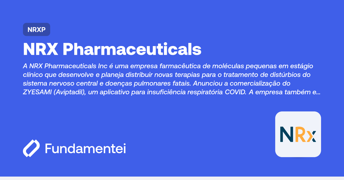 NRXP - NRX Pharmaceuticals | Fundamentei