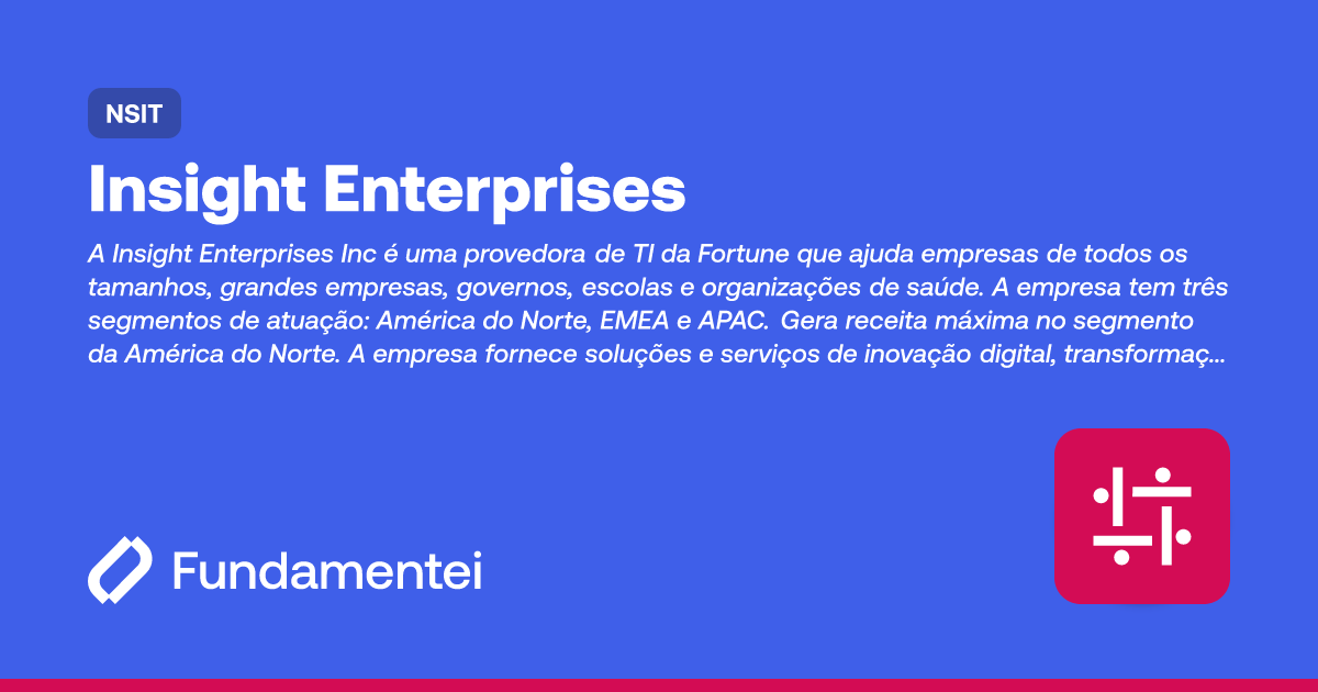 NSIT - Insight Enterprises | KPIs | Fundamentei