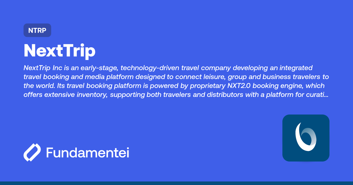 NTRP - NextTrip | Fundamentei