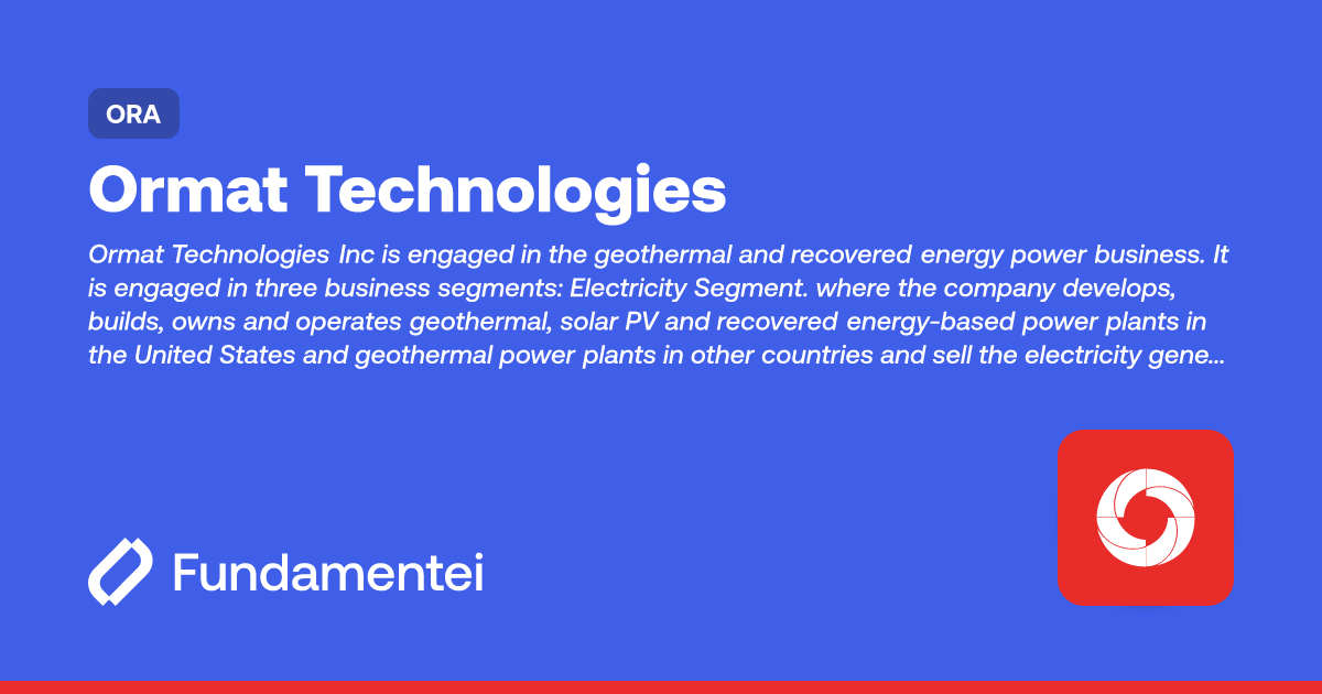 ORA - Ormat Technologies | Fundamentei