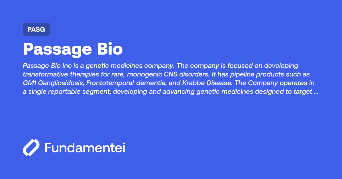 PASG - Passage Bio | Fundamentei