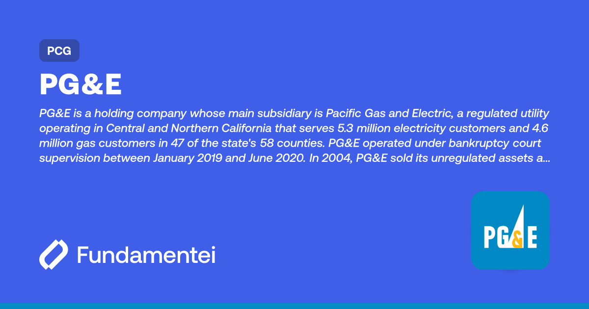 PCG - PG&E | Fundamentei