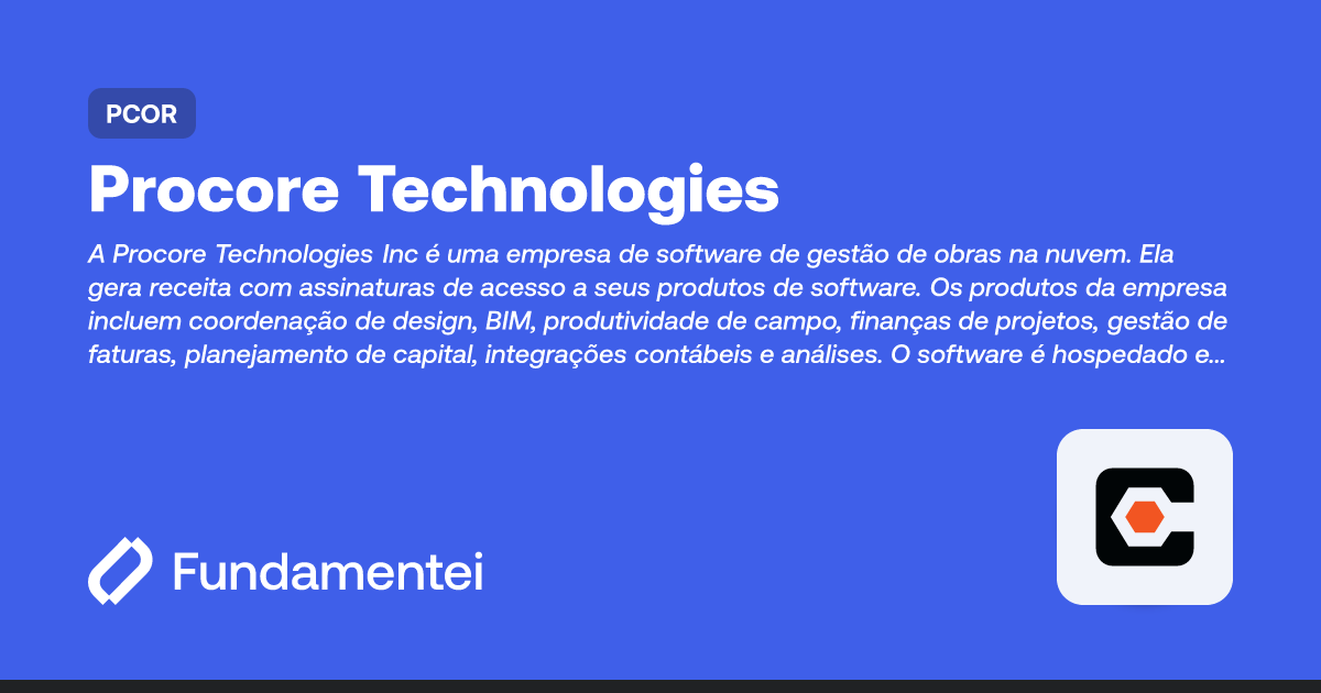PCOR - Procore Technologies | Fundamentei
