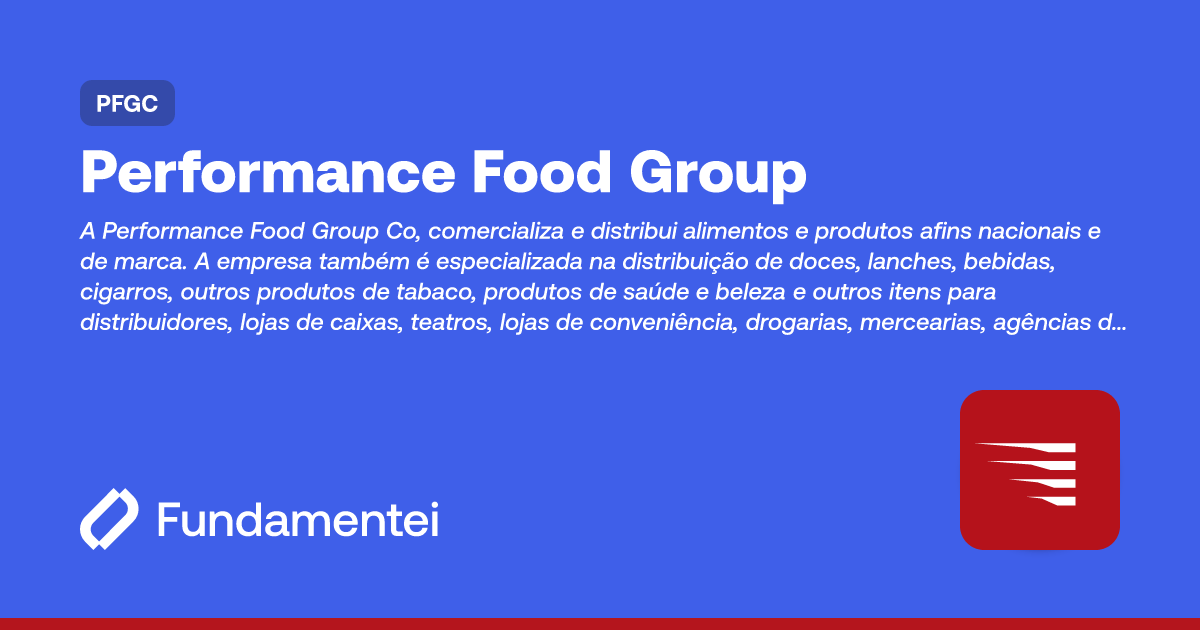 PFGC - Performance Food Gr | Fundamentei