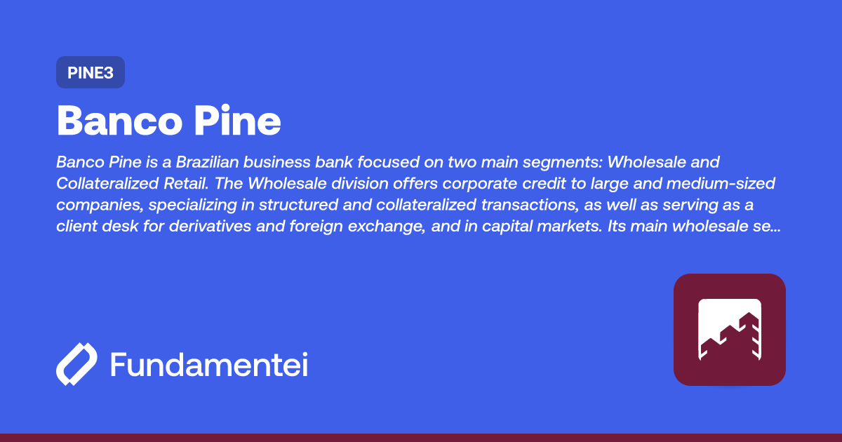 PINE3 - Banco Pine | Fundamentei