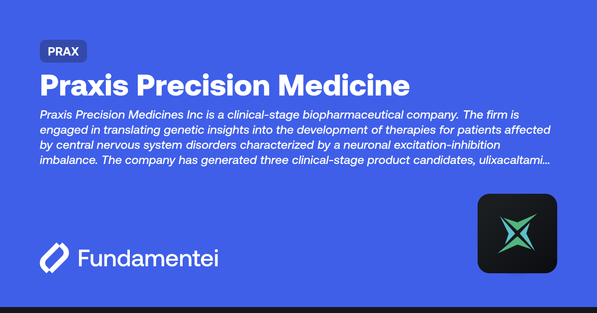 PRAX - Praxis Precision Medicine | Fundamentei