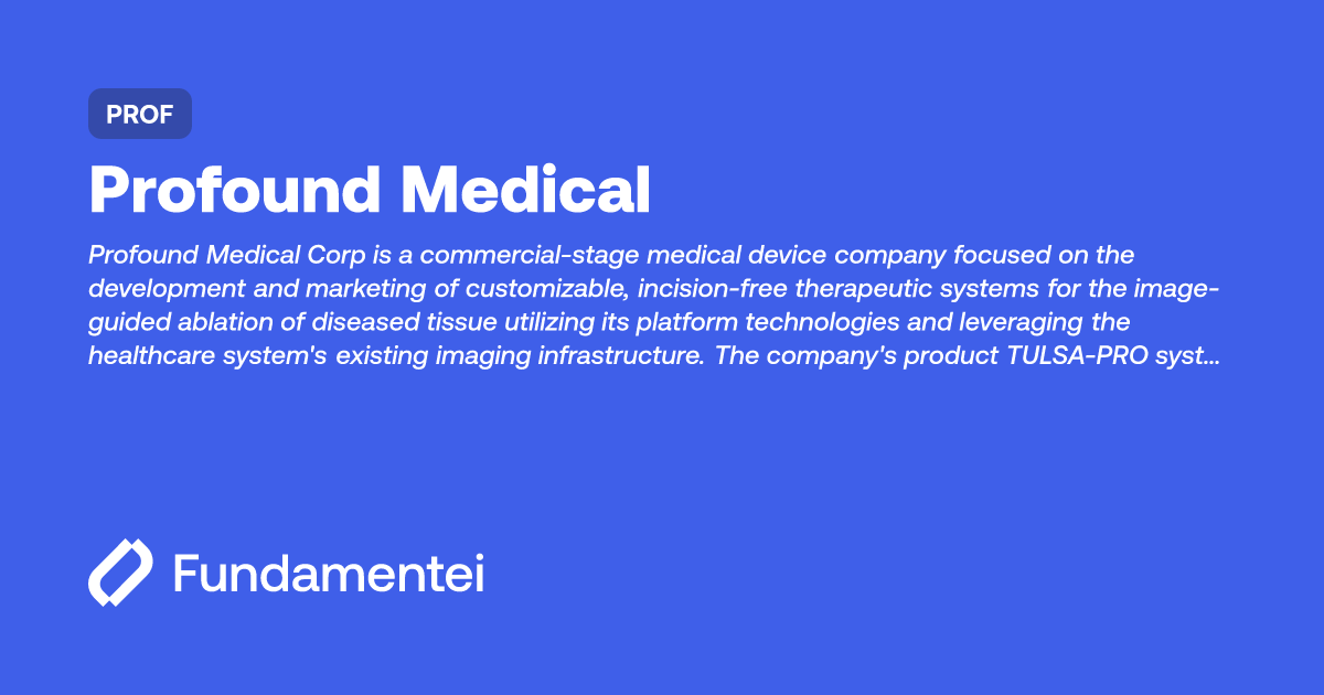 PROF - Profound Medical | Fundamentei
