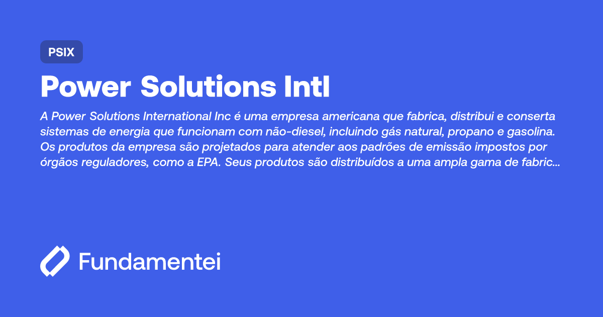 PSIX - Power Solutions Intl | Fundamentei