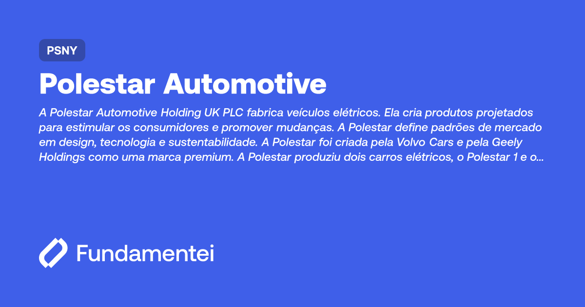 PSNY - Polestar Automotive | Fundamentei