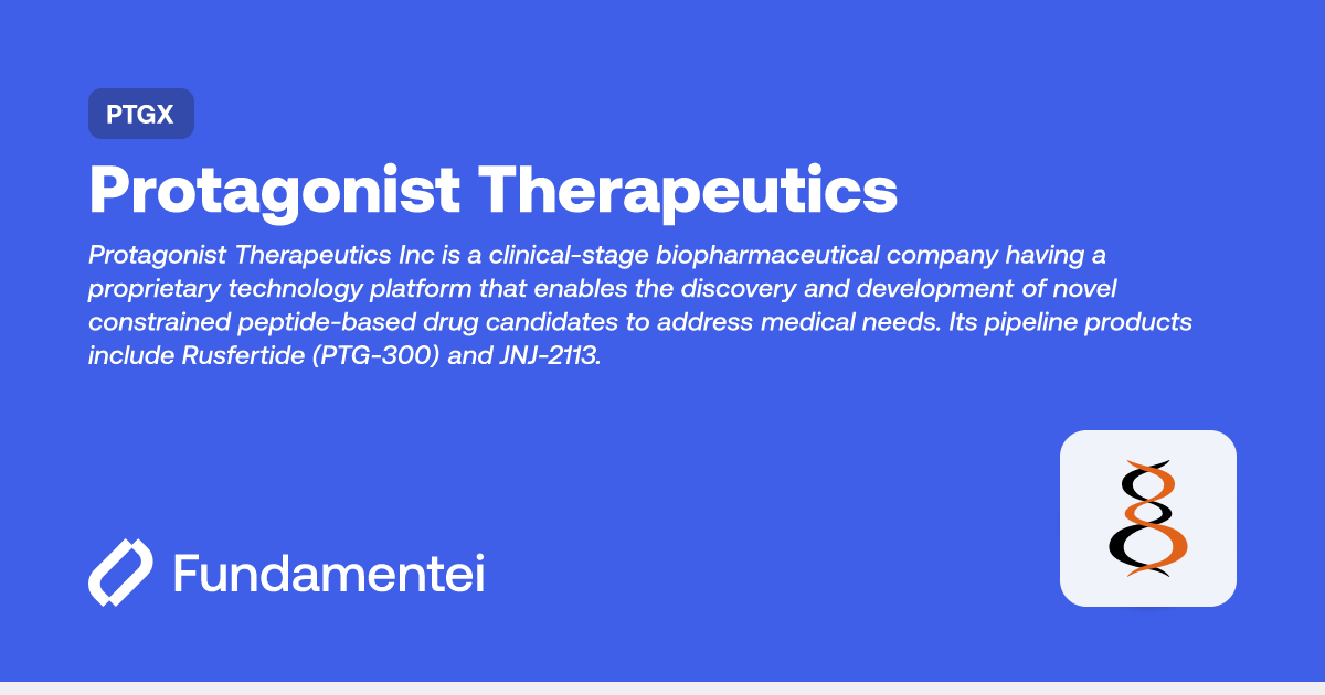 PTGX - Protagonist Therapeutics | KPIs | Fundamentei