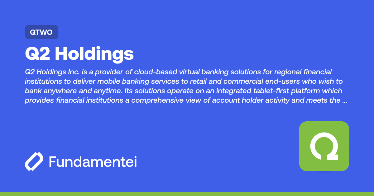 QTWO - Q2 Holdings | KPIs | Fundamentei