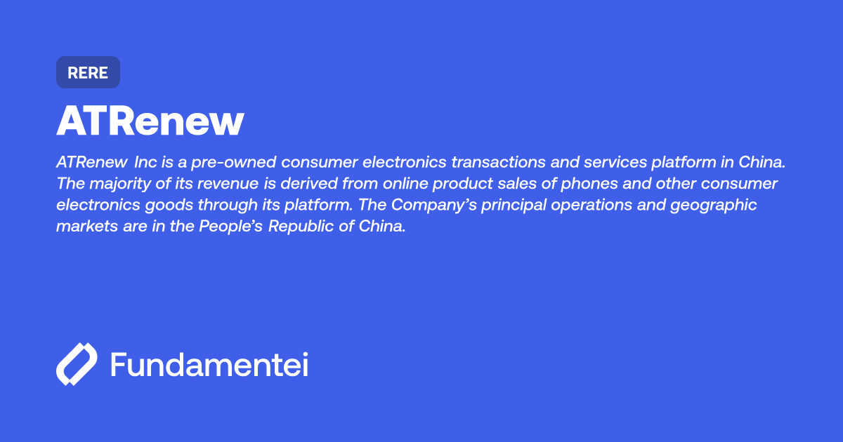 RERE - ATRenew | Fundamentei