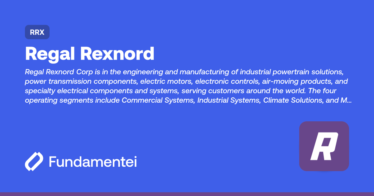 RRX - Regal Rexnord | Fundamentei
