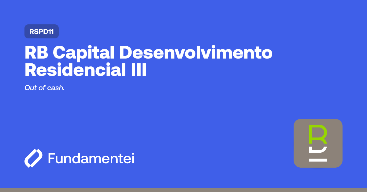 RSPD11 - RB Capital Desenvolvimento Residencial III | Fundamentei