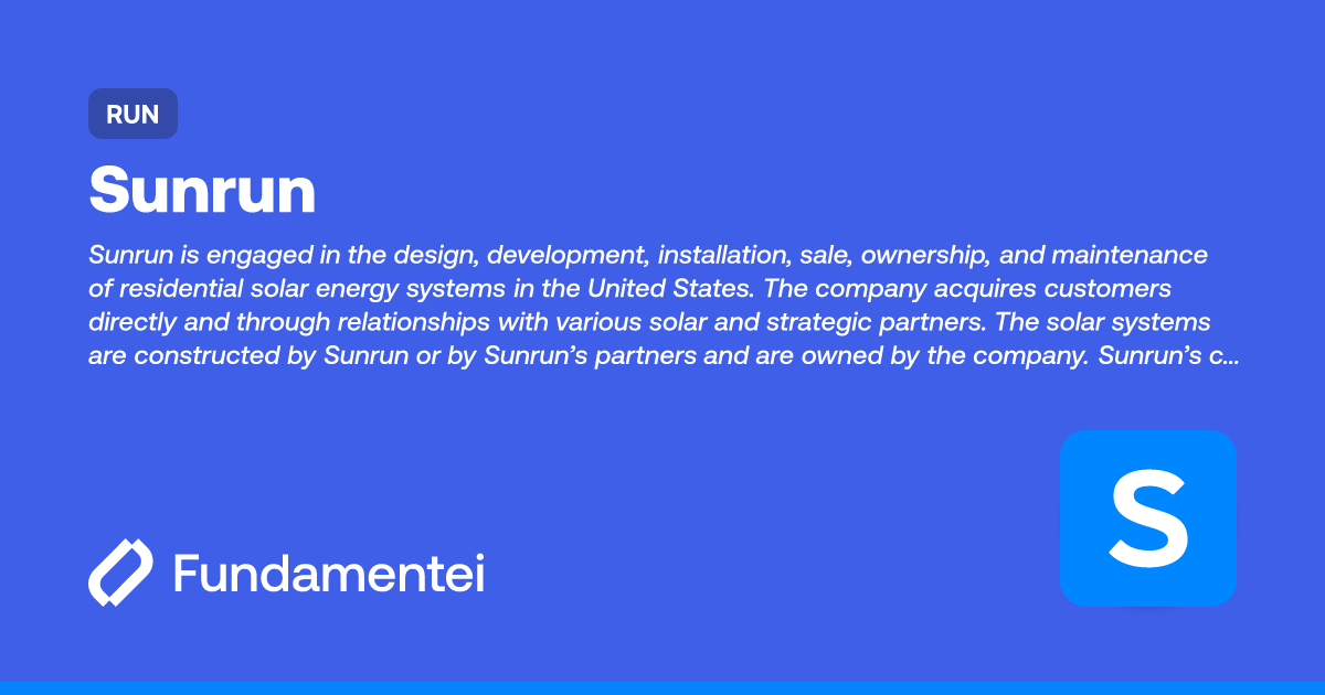 RUN - Sunrun | KPIs | Fundamentei