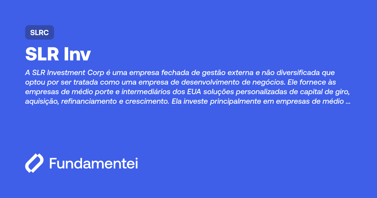 SLRC - SLR Inv | Fundamentei