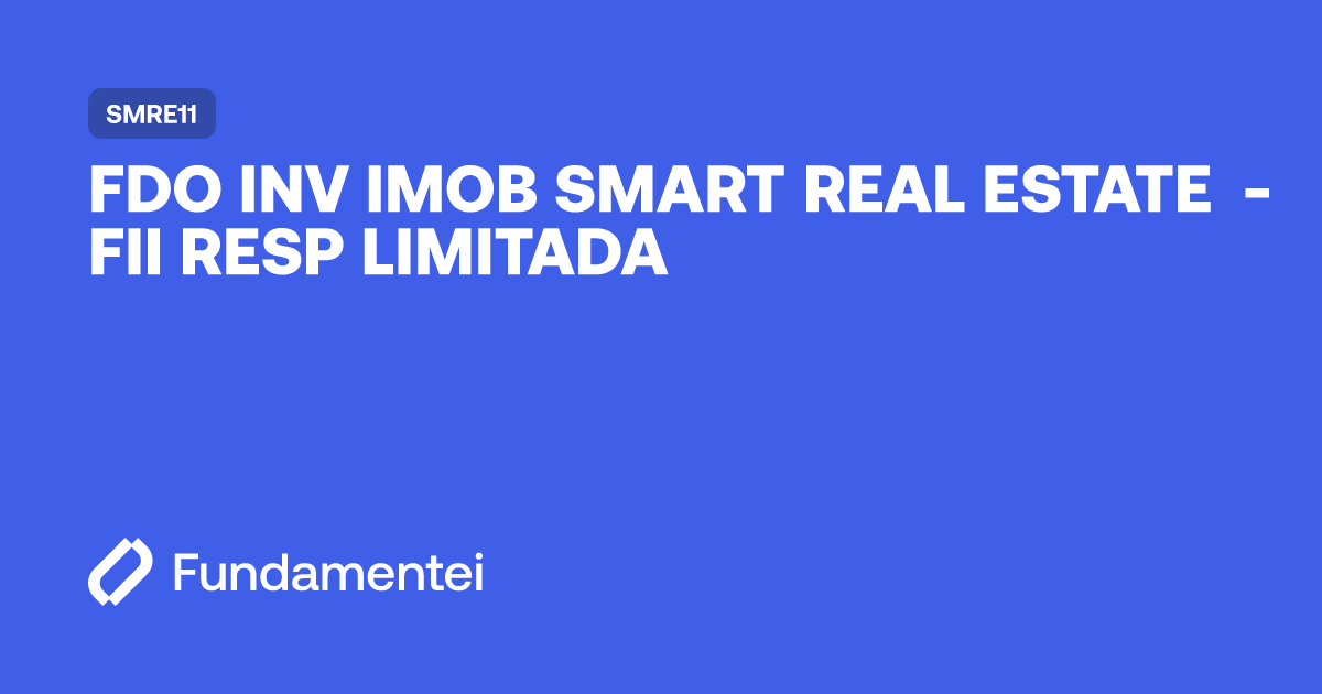 SMRE11 - FDO INV IMOB SMART REAL ESTATE - FII RESP LIMITADA | Fundamentei