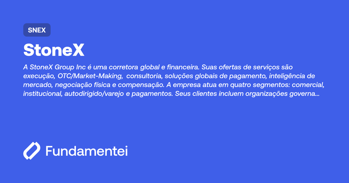 SNEX - StoneX Group | Fundamentei