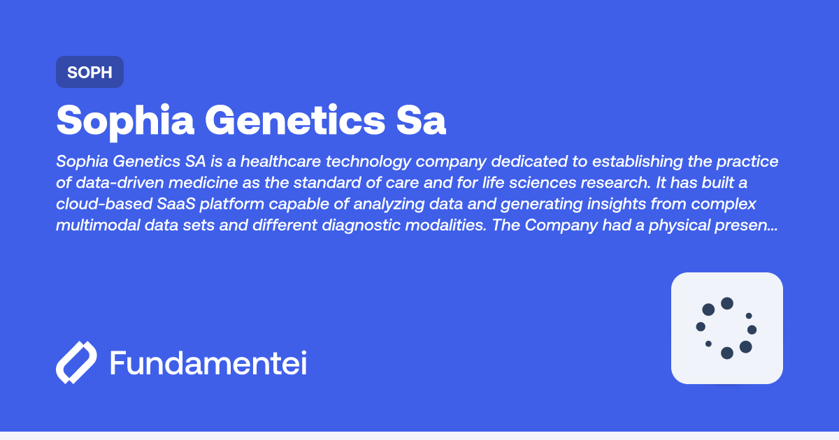 SOPH - Sophia Genetics | Fundamentei