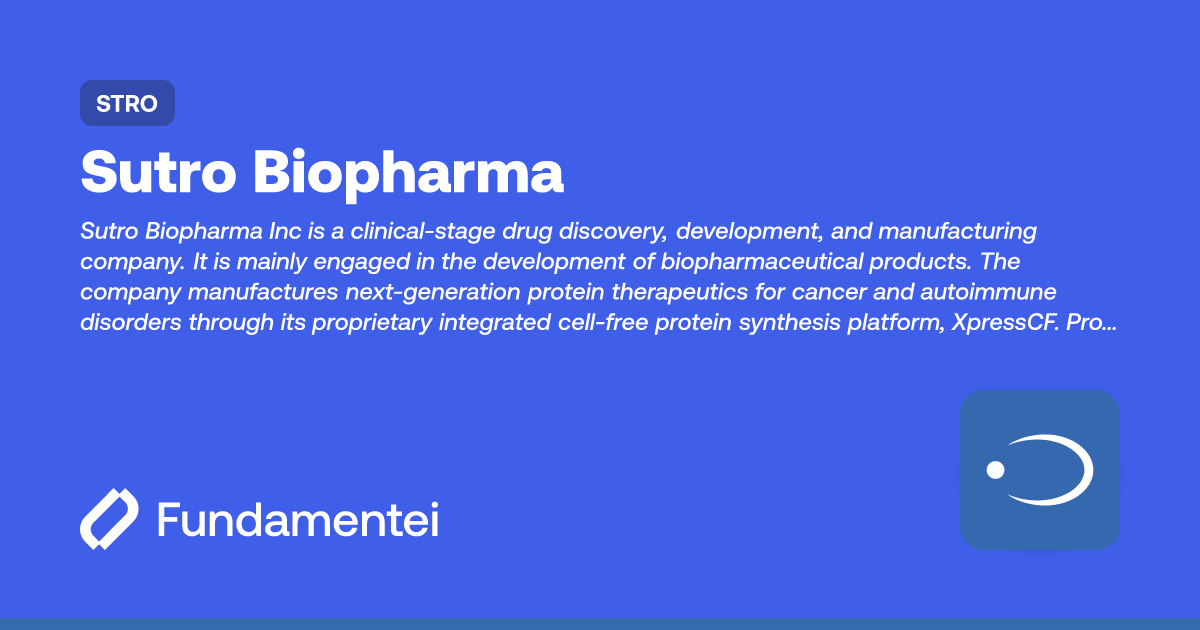 STRO - Sutro Biopharma | Fundamentei