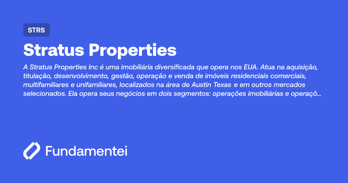 STRS - Stratus Properties | Fundamentei