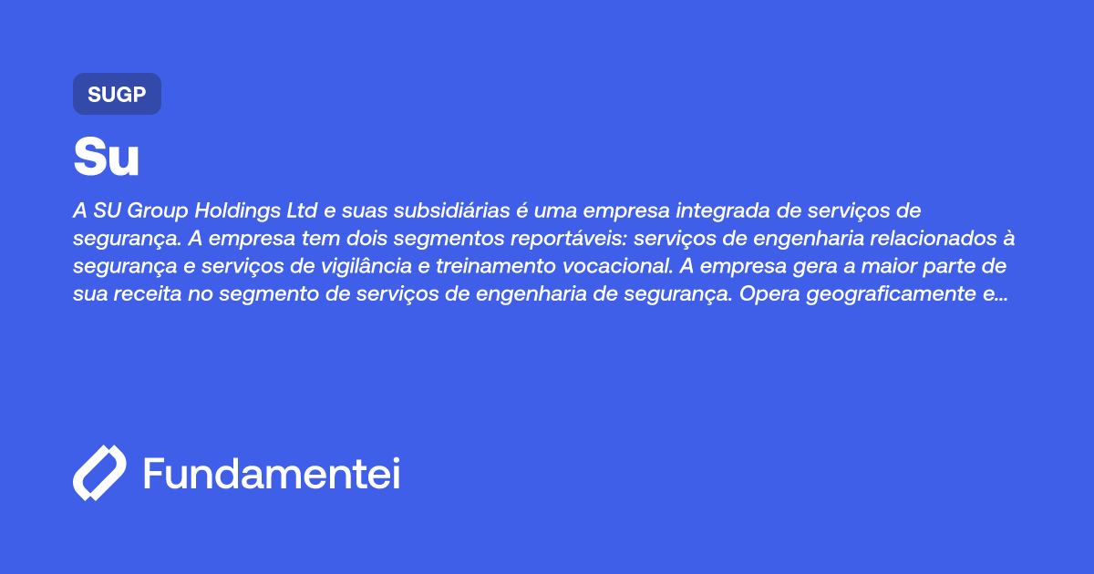 SUGP - SU Group Holdings | Fundamentei