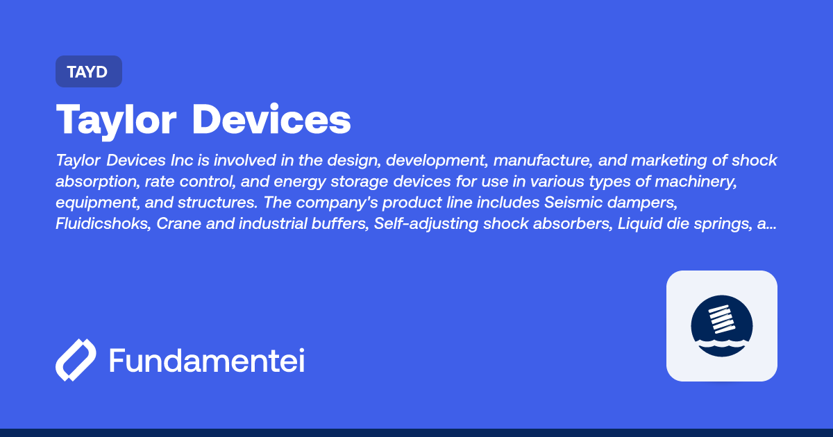 TAYD - Taylor Devices | Fundamentei