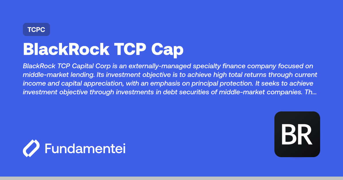 TCPC - BlackRock TCP Cap | Fundamentei