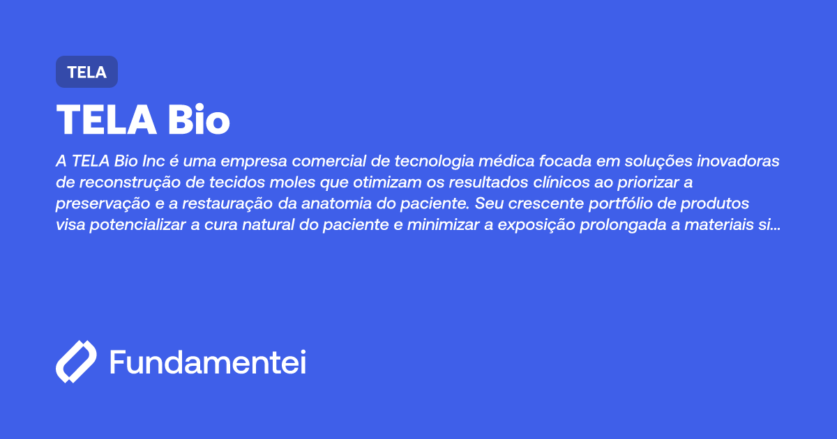 TELA - TELA Bio | Fundamentei