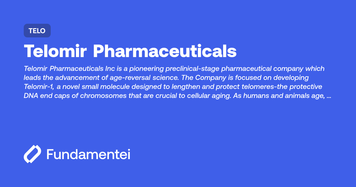 TELO - Telomir Pharmaceuticals | Fundamentei