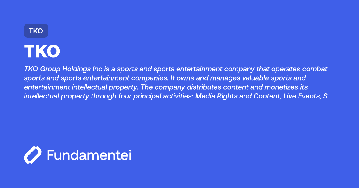 TKO - TKO Group Holdings | Fundamentei