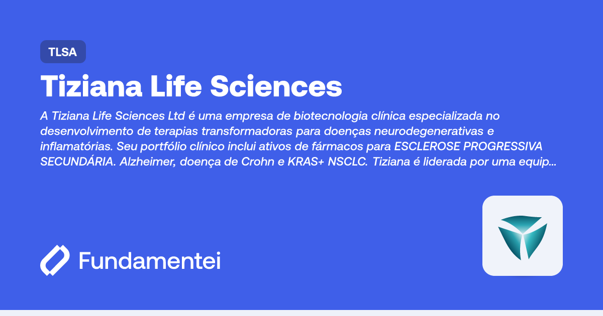 TLSA - Tiziana Life Sciences | Fundamentei