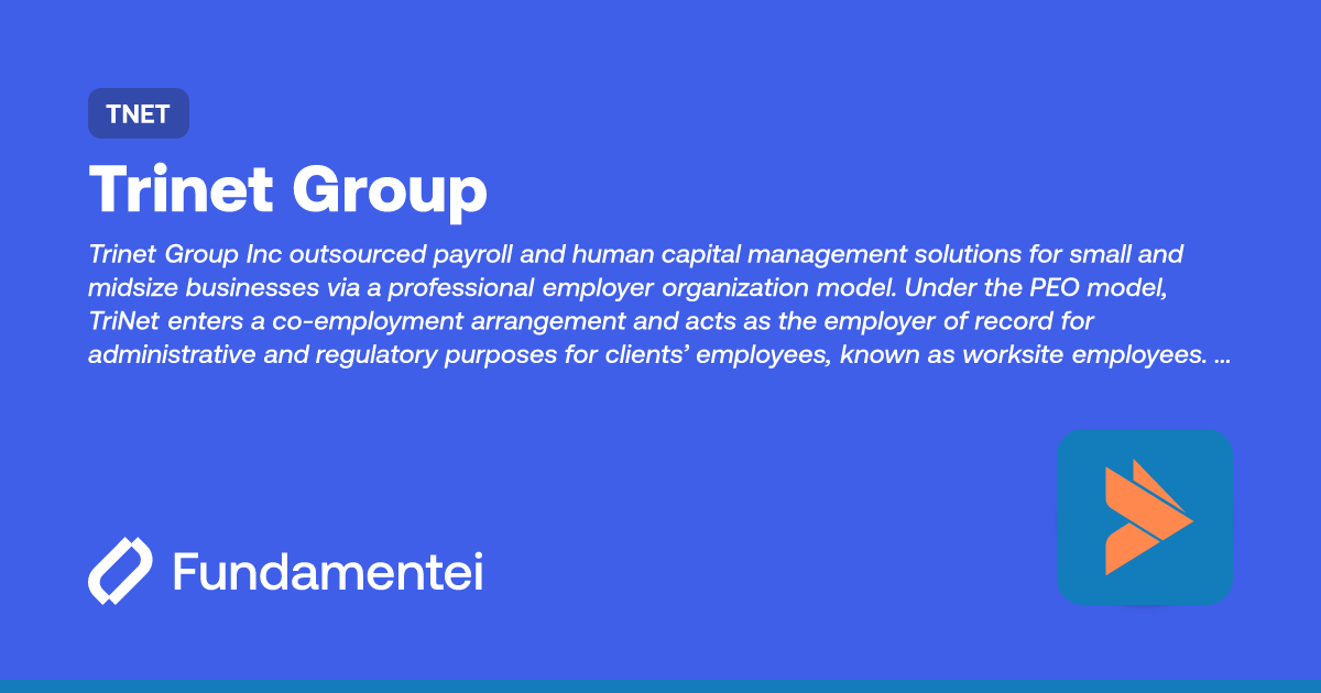 TNET - Trinet Group | Fundamentei