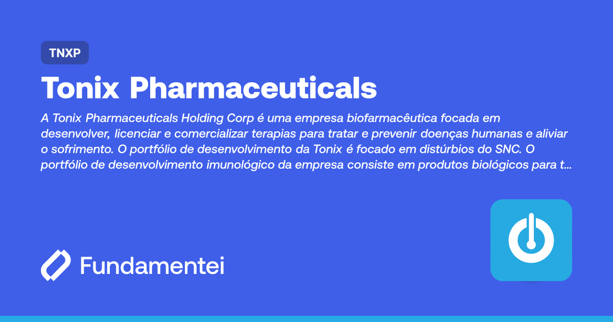 TNXP - Tonix Pharmaceuticals | Fundamentei