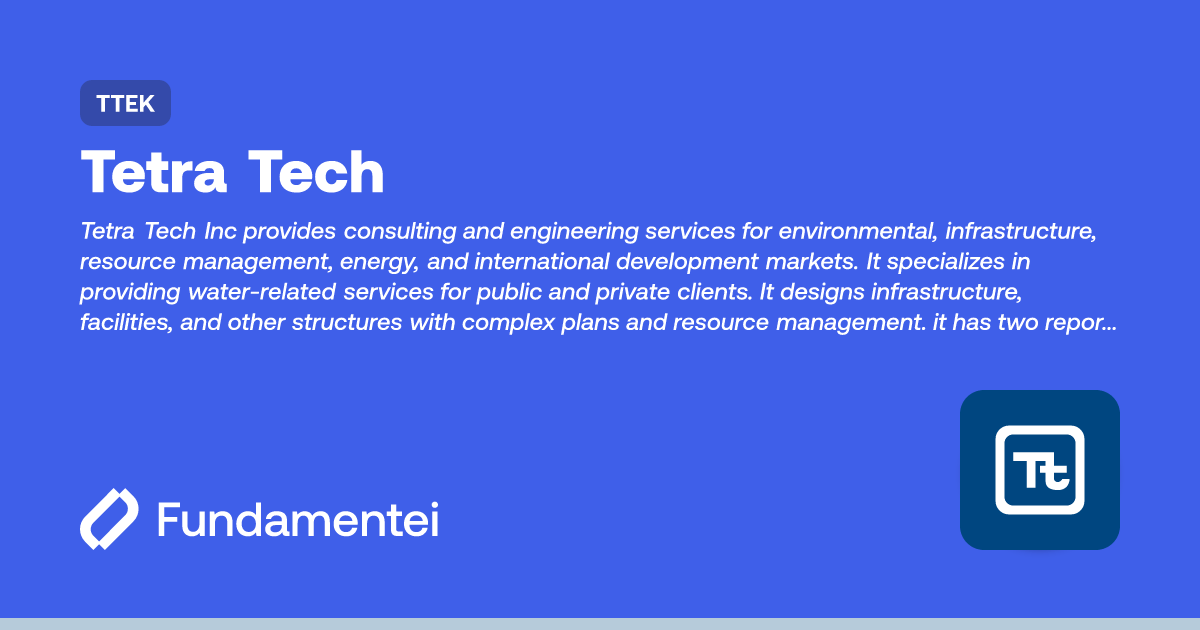 TTEK - Tetra Tech | Fundamentei